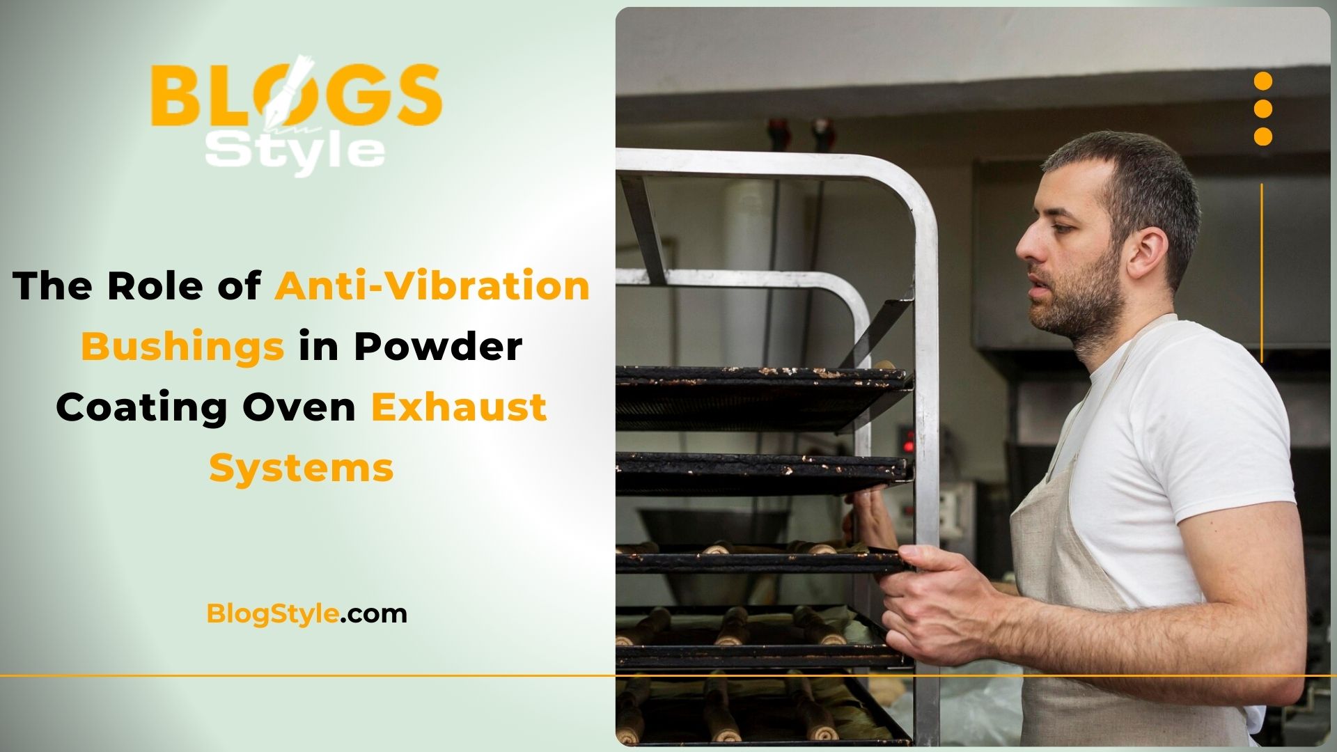 The Role of Anti-Vibration Bushings in Powder Coating Oven Exhaust ...